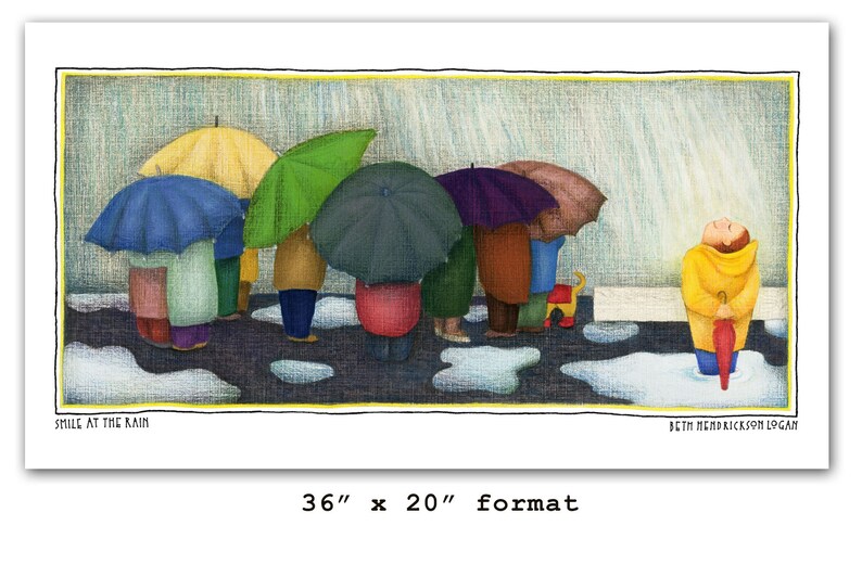 Smile at the Rain by Beth Hendrickson Logan Print Now - Etsy