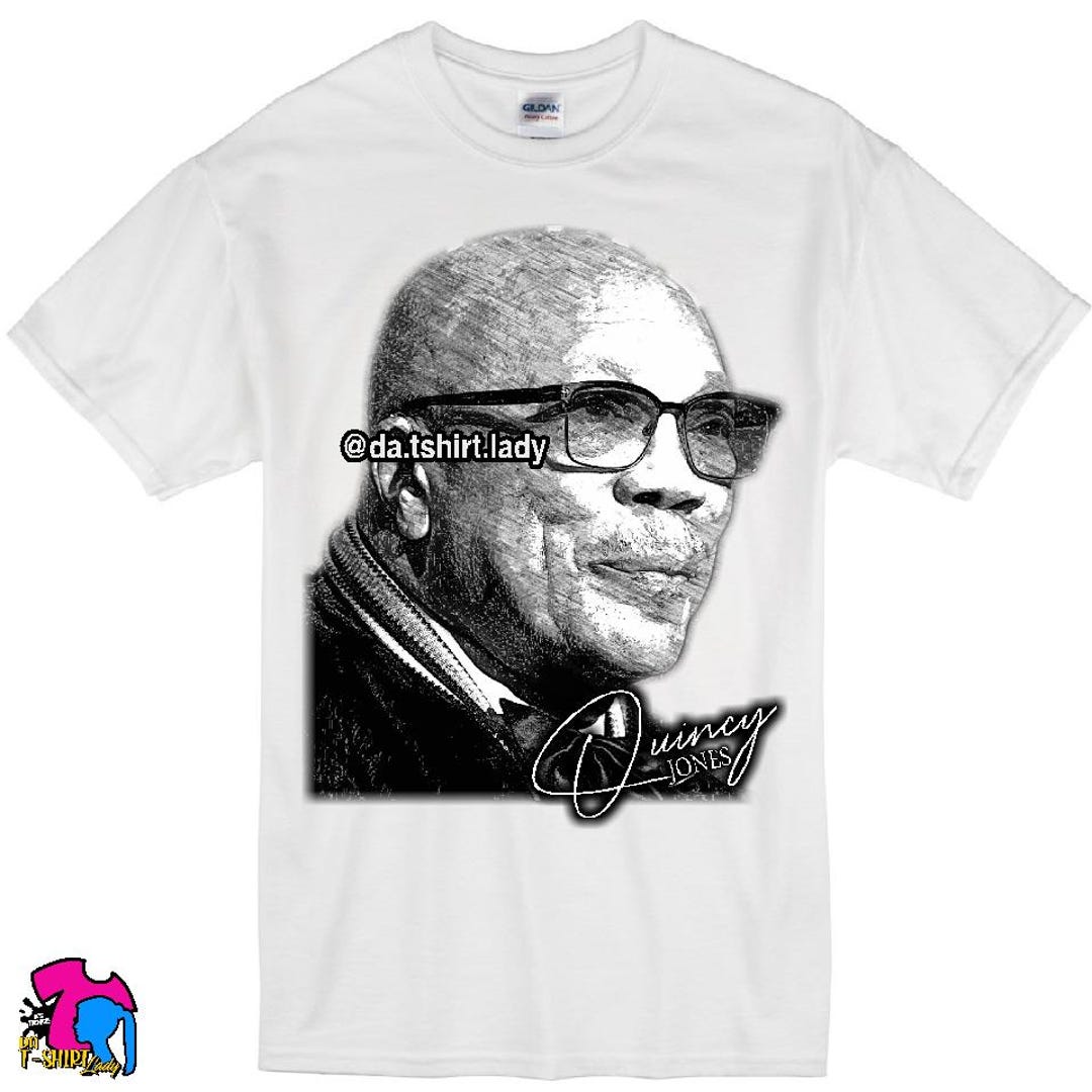 Quincy Jones | Quincy Jones Shirt | Music Legend | in Loving Memory of ...