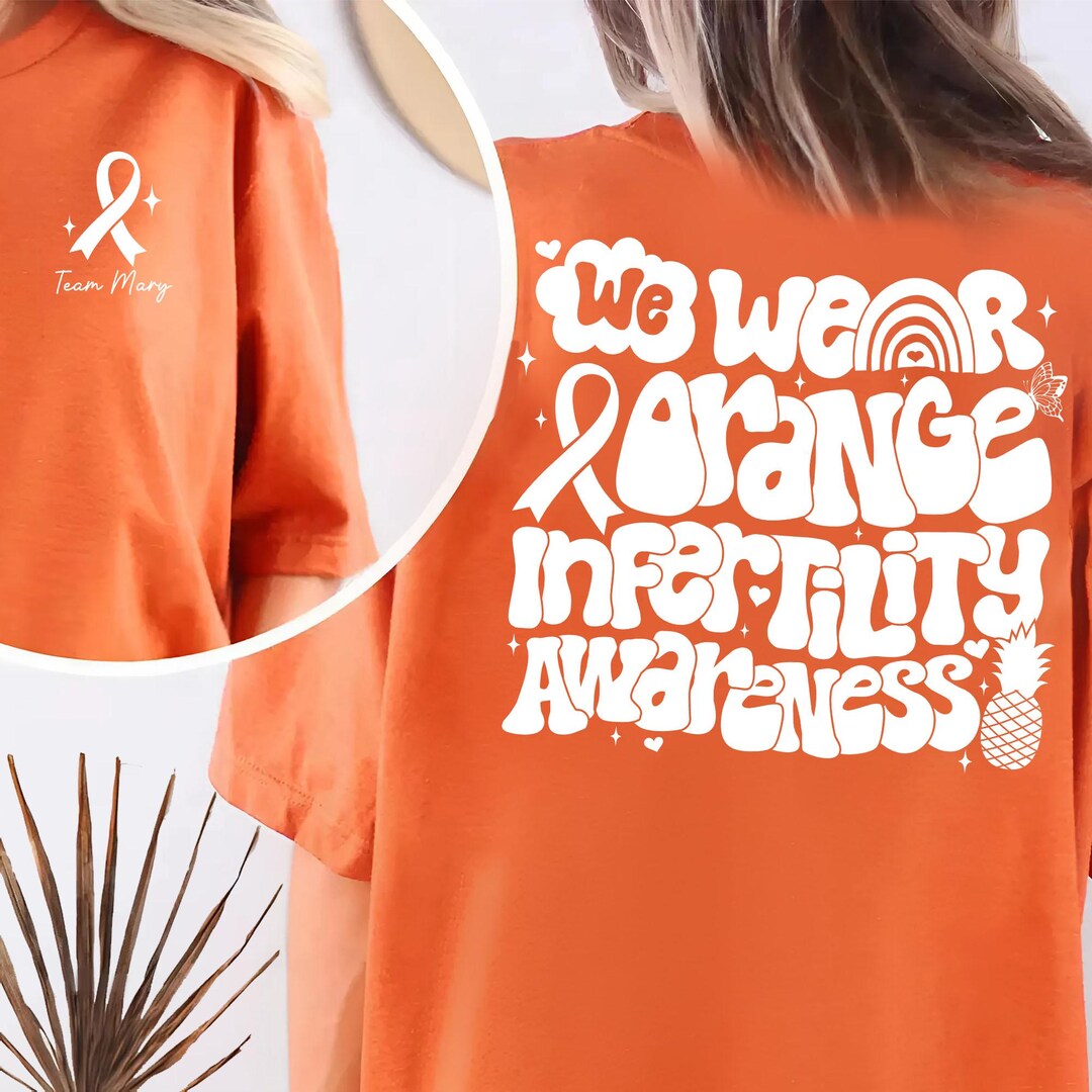 In April We Wear Orange IVF Awareness Shirt, IVF Mom Shirts ...