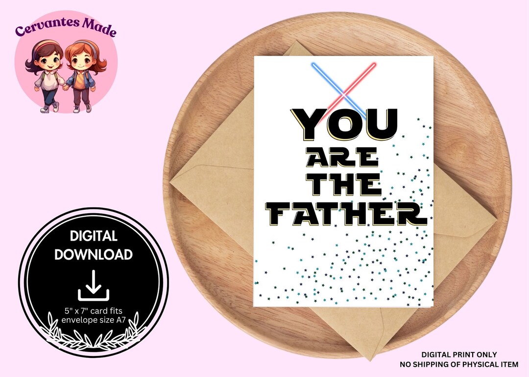 Father's Day Printable Card Star Wars You Are the Father Funny Digital ...