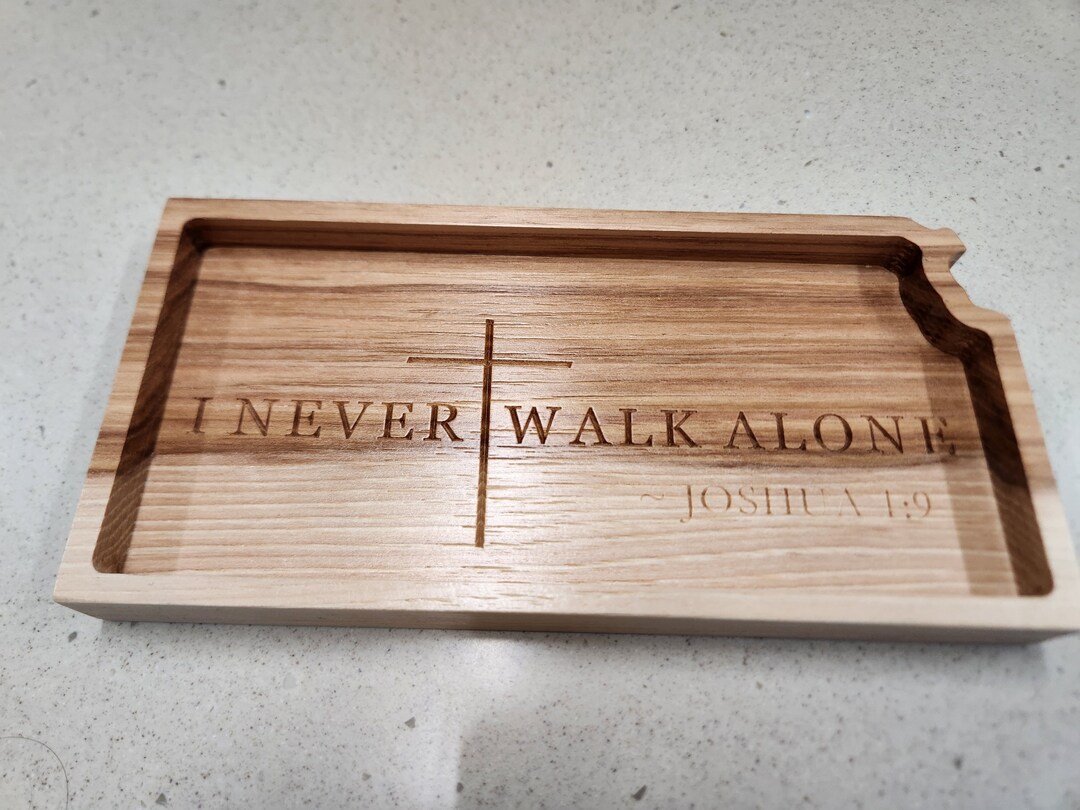 Custom Hardwood I Never Walk Alone Catch Tray Decoration - Etsy