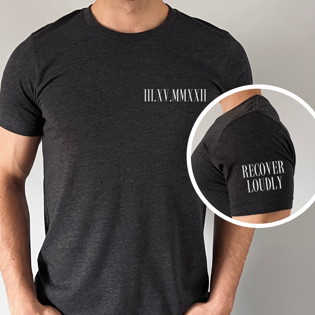 Sobriety Gift for Men, Personalized Roman Numeral for Sober Date Shirt ...
