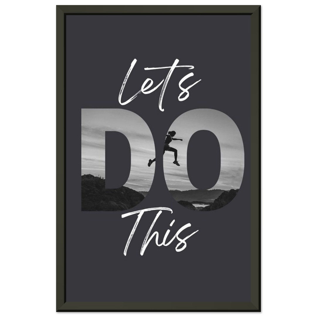 Motivation Wall Art, Lets Do This, Motivate, Office Poster, Desk Art ...