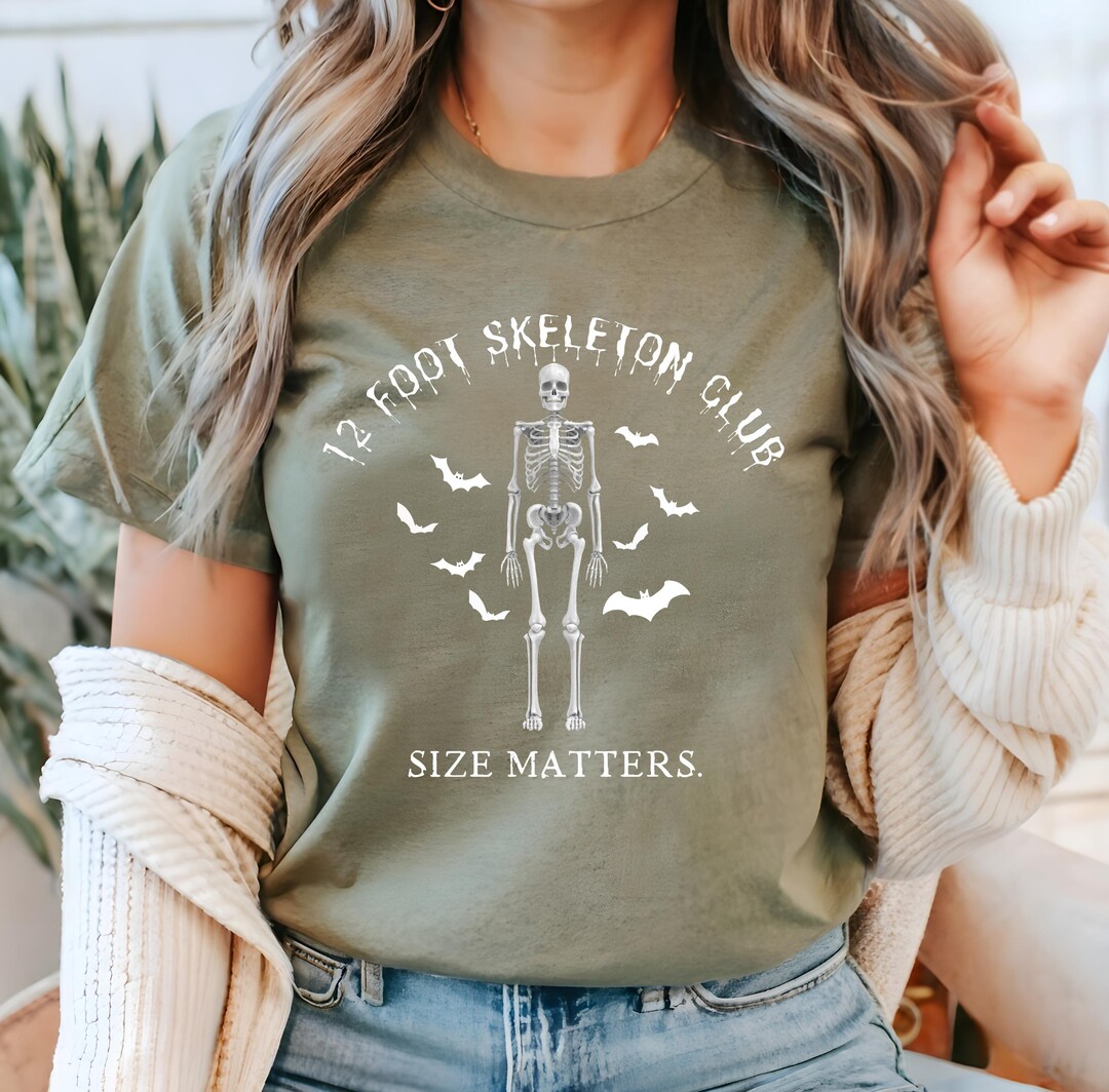 Twelve Foot Skeleton Club Shirt, Size Matters T-shirt, Funny Halloween Shirt, Spooky Season, 12 ...