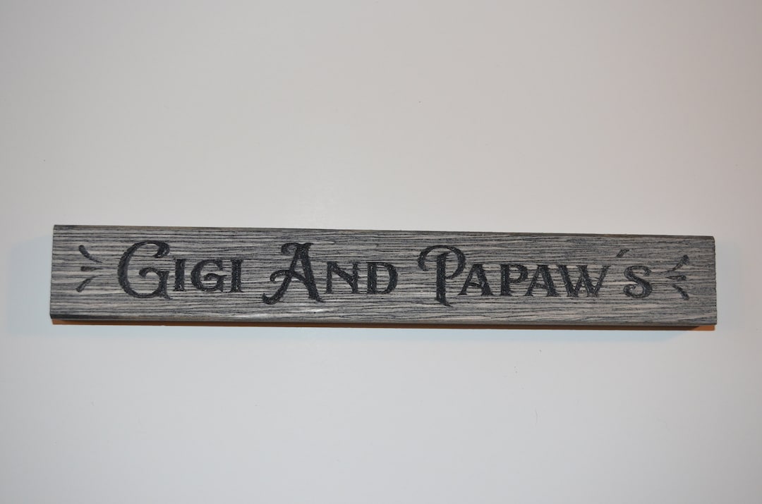 Engraved Wood Sign "gigi and Papaw's" White and Black Farmhouse Country ...