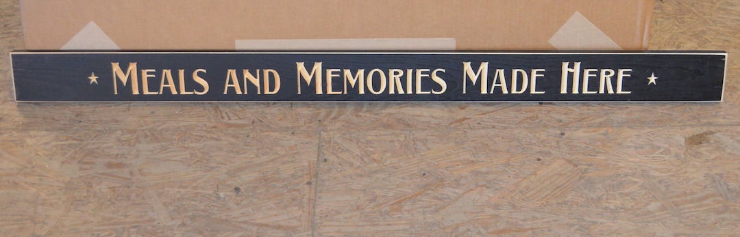 Engraved Wood Sign "meals and Memories Made Here" Long Wall Décor Sign ...