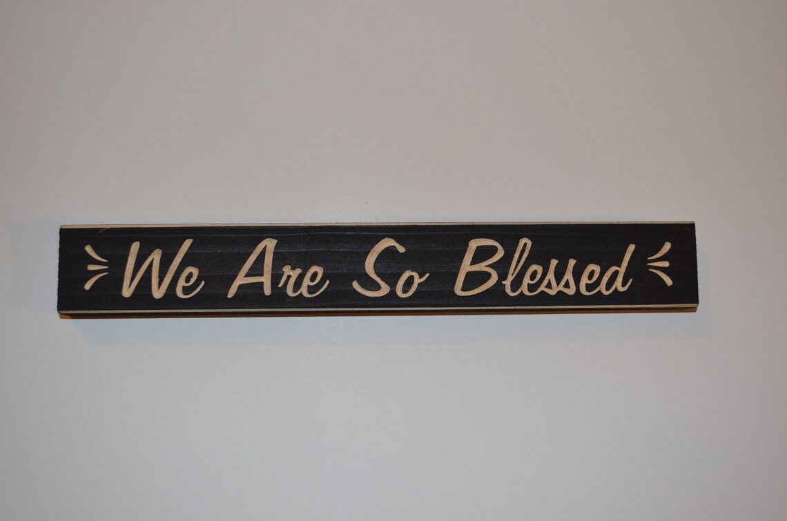 12 Sign That Reads we Are so Blessed - Etsy