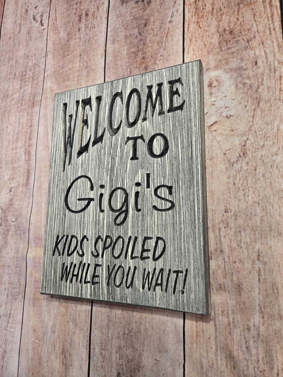 9 X 12 Inch "welcome to Gigi's Kids Spoiled While You Wait" Choose From ...