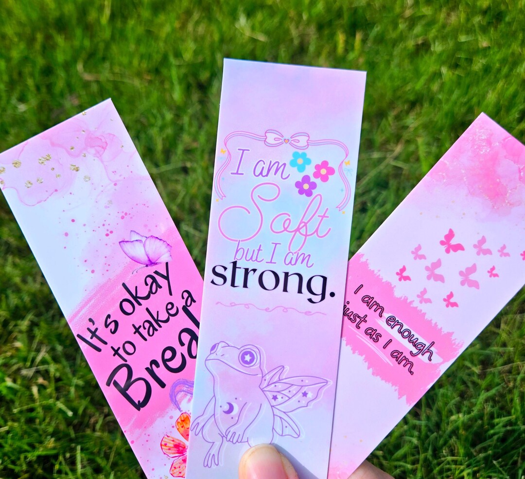Self Care Bookmarks | It's Okay to Take A Break, I Am Soft but Strong ...