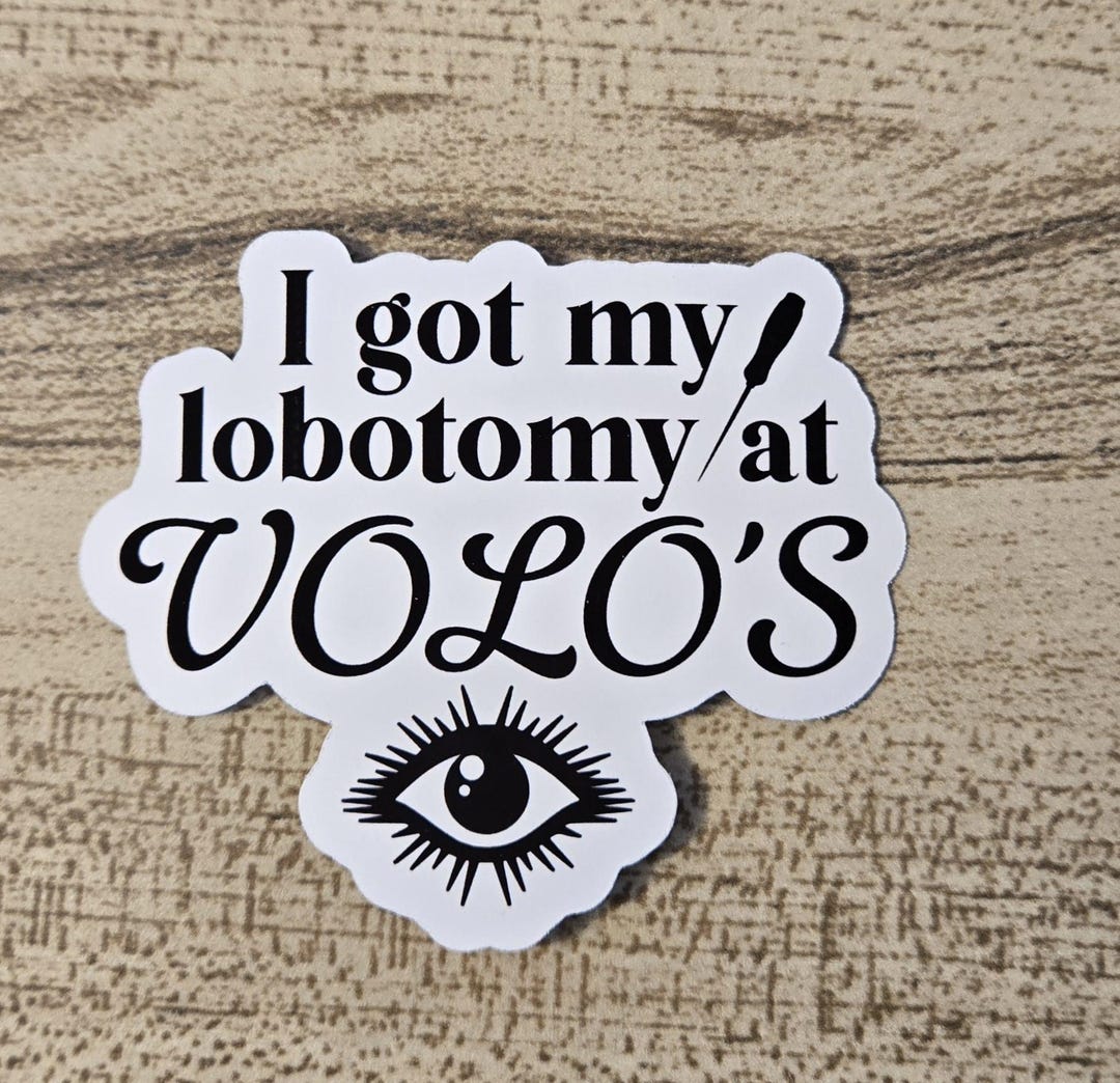 I Got My Lobotomy at Volos Sticker! | Bg3 Volo's Lobotomy Sticker - Etsy