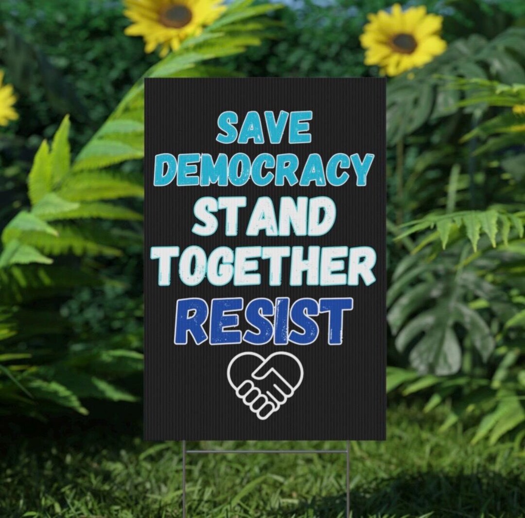 Save Democracy Yard Sign: Resist, Stand Together - Political Activism ...