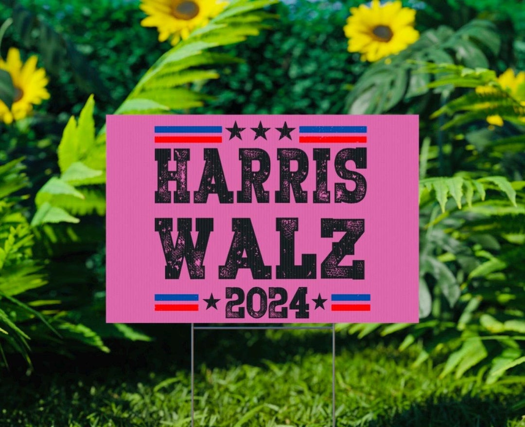 Harris Walz Sign, 2024 Election Sign, Kamala Harris, Tim Walz ...