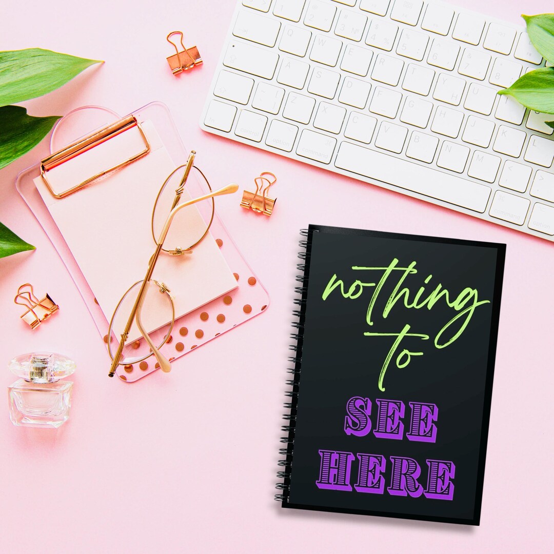 Black Spiral Notebook, Nothing to See Here Journal, Sarcasm Gifts, to ...