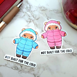 Grumpy Puffer Jacket Bear Stickers | "not Built for the Cold" Bear ...