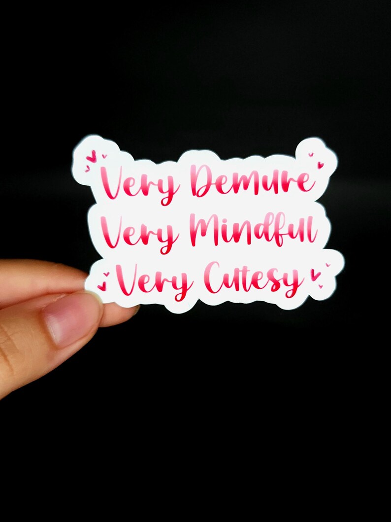Very Demure Quote Vinyl Sticker, Affirmations Vinyl Decal, Aesthetic ...