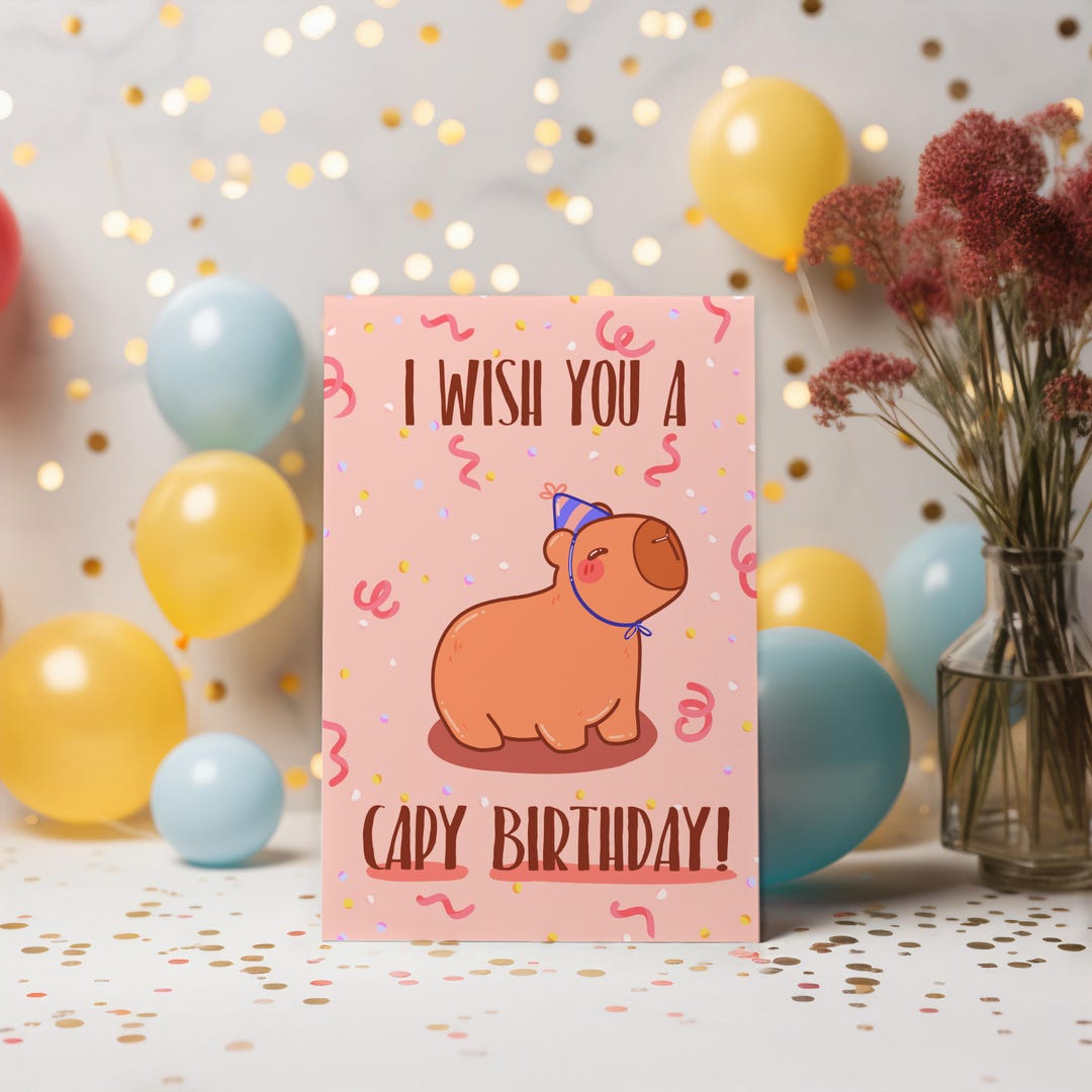 Capybara Birthday Card - “capy Birthday” | Cute Party Capybara Card ...