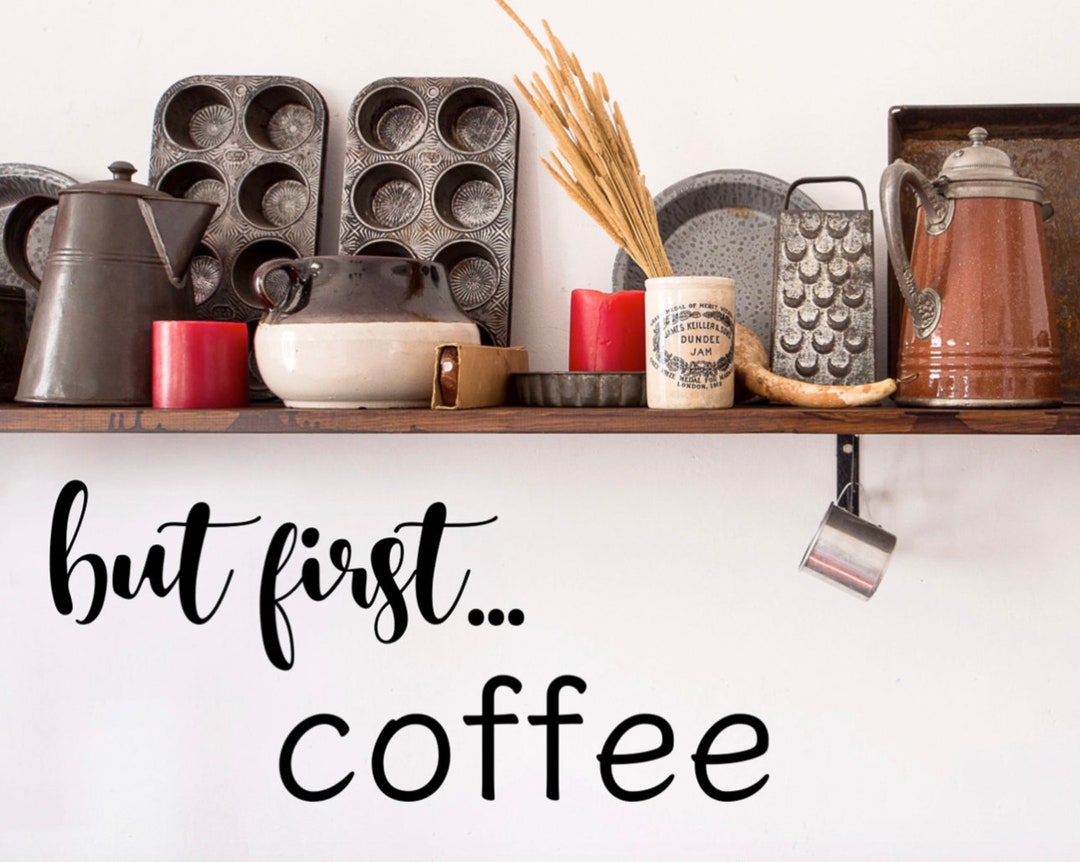 But First Coffee Wall Decal, Coffee Bar Sign, Kitchen Wall Decor ...