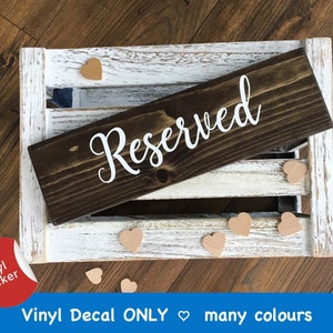 Reserved Sign Decal, Wedding Sign Decals, Reserved Seat Sign Vinyl ...