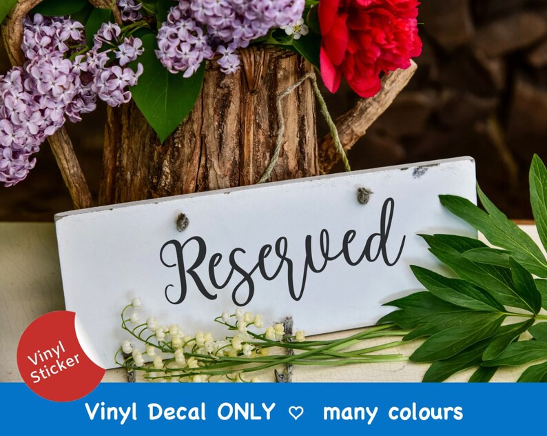 Reserved Sign Decal, Wedding Sign Decals, Reserved Seat Sign Vinyl ...