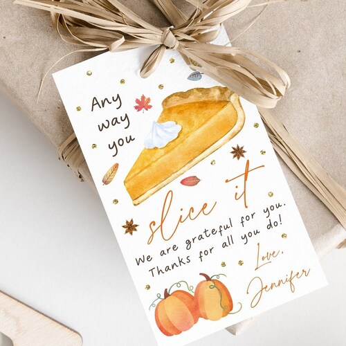 Any Way You Slice It Appreciation Labels Thankful Labels Pie - Etsy