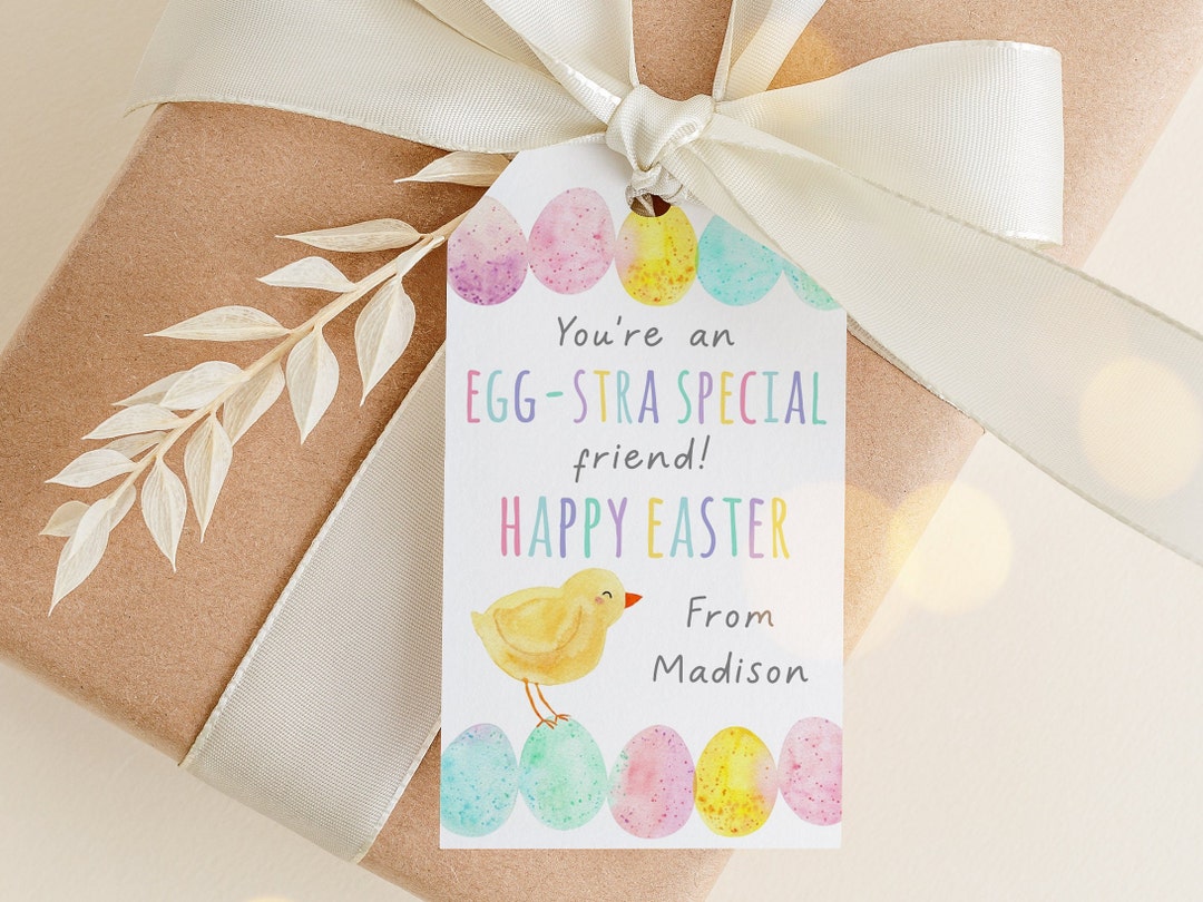 Editable Happy Easter Gift Tag Favor Tag Egg-stra Special Friend ...