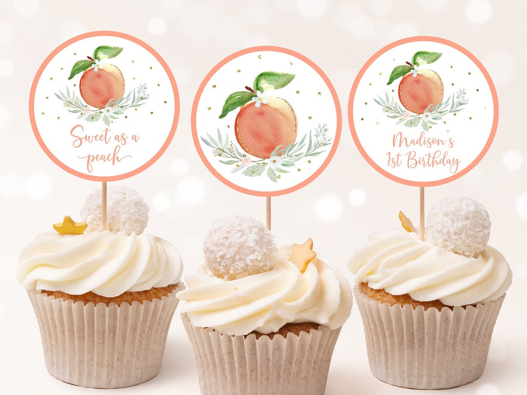 Editable Peach Birthday Cupcake Toppers Sweet as A Peach First Birthday ...