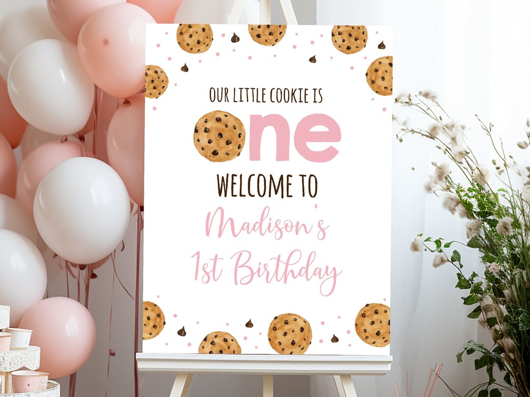 Editable Pink Cookie Birthday Welcome Sign, One Sweet Cookie Birthday ...