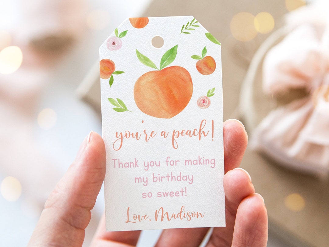 Editable Peach Birthday Thank You Tag Favor You're A Peach Tag ...