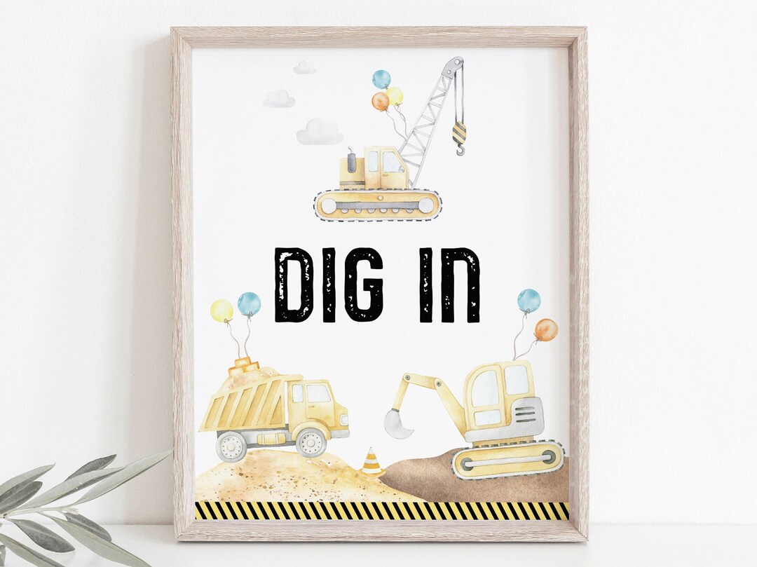 Dig in Construction Birthday Sign Food Sign Construction Truck Digger ...
