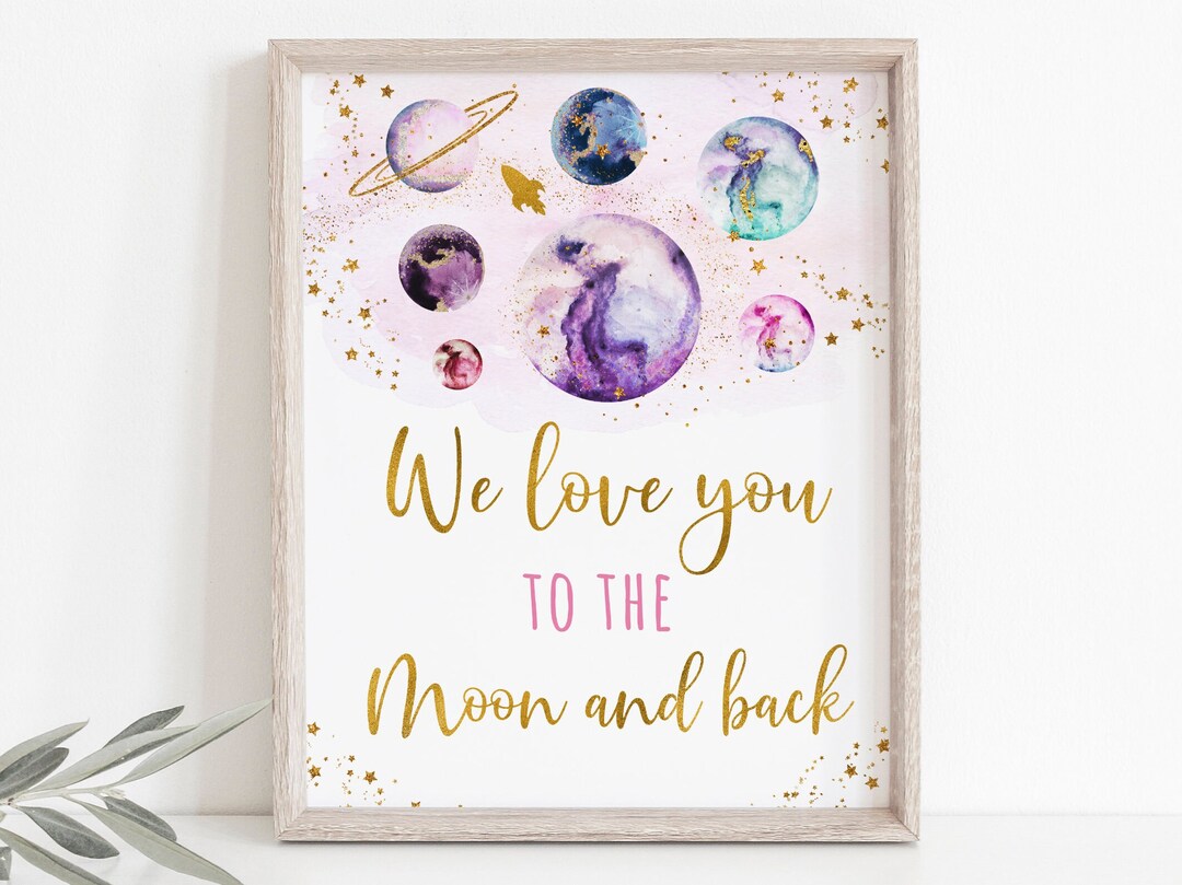Galaxy Love You to the Moon and Back Birthday Sign Pink Gold Galaxy ...