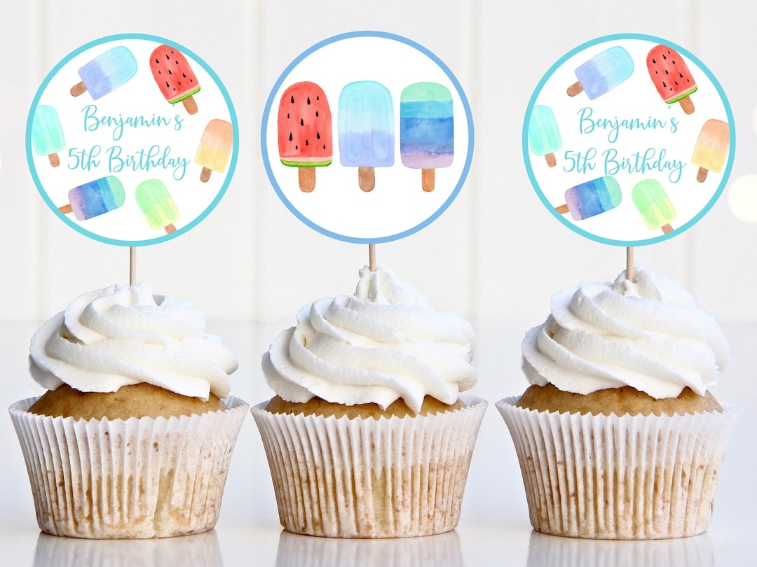 Editable Popsicle Birthday Cupcake Toppers Popsicle Party Chill With Us ...