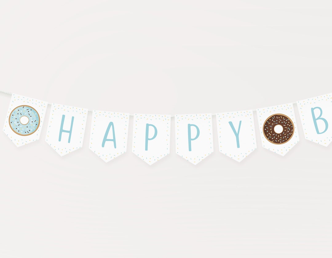 Editable Donut Birthday Banner, Blue Donut, Donut Grow Up, Boy Donut ...