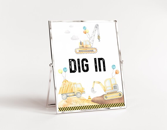 Dig In Construction Birthday Sign Food Sign Construction Truck Digger ...