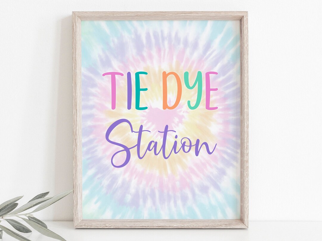 Tie Dye Station Birthday Sign Girls Tie Dye Party Pink Rainbow Pastel ...