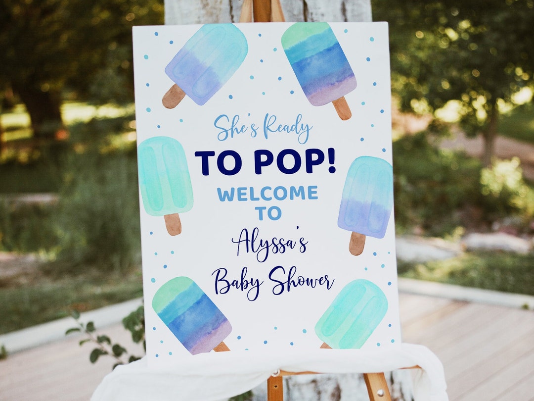 Editable Popsicle Baby Shower Welcome Sign, She's Ready to Pop, Blue ...