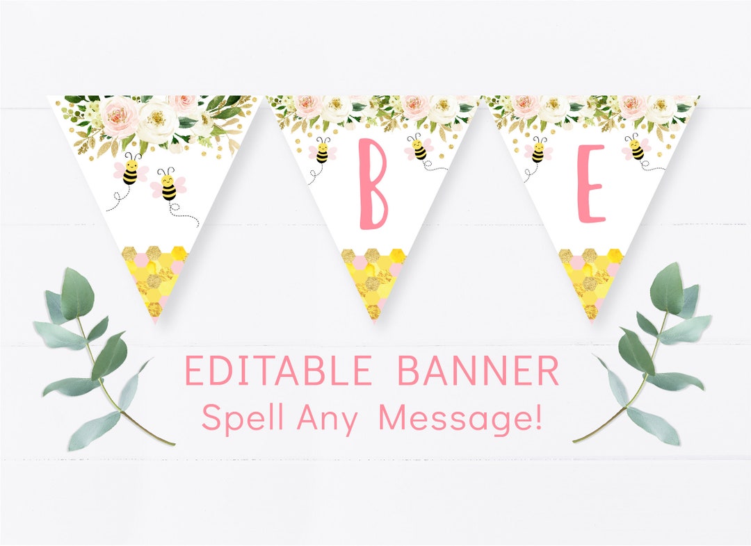 Editable Bee Birthday Banner Little Honey Bee First Bee-day Girl First ...