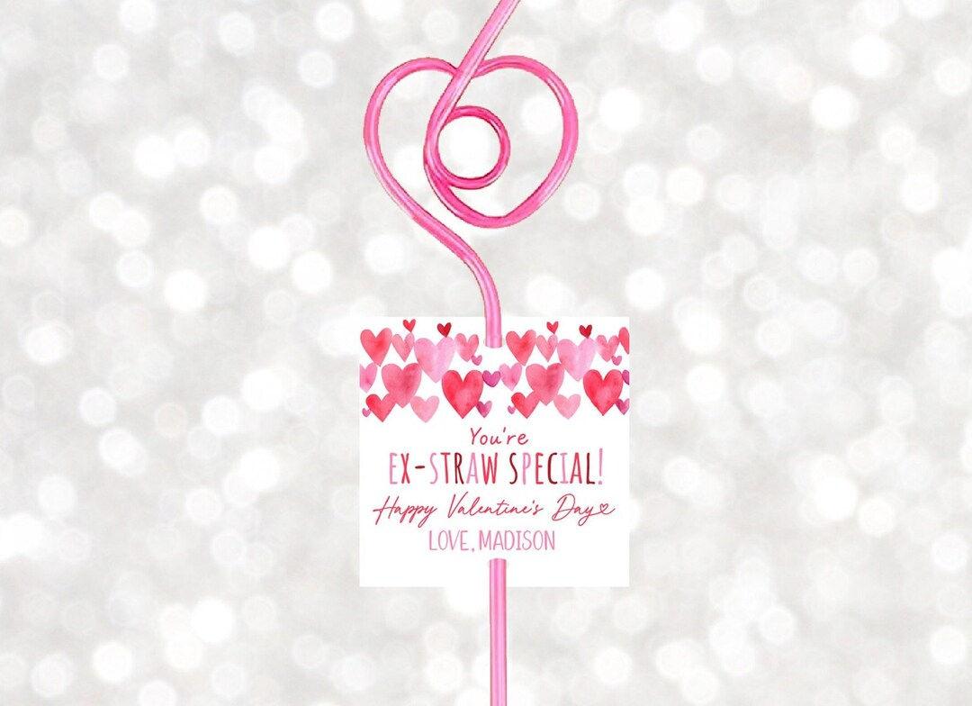 Editable Crazy Straw Tags Valentine Favor Tags Ex-straw Special Treat ...