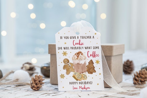 Editable Teacher Cookie Gift Tag Teacher Appreciation If You Give A ...