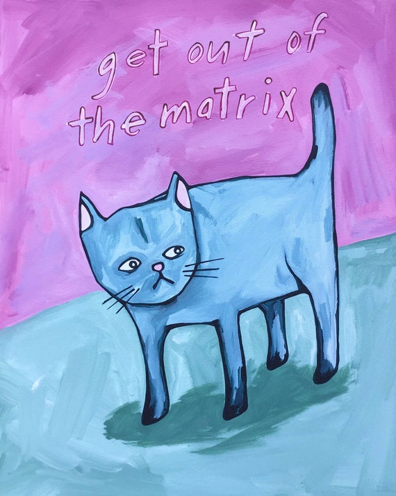 Get Out of the Matrix - Etsy