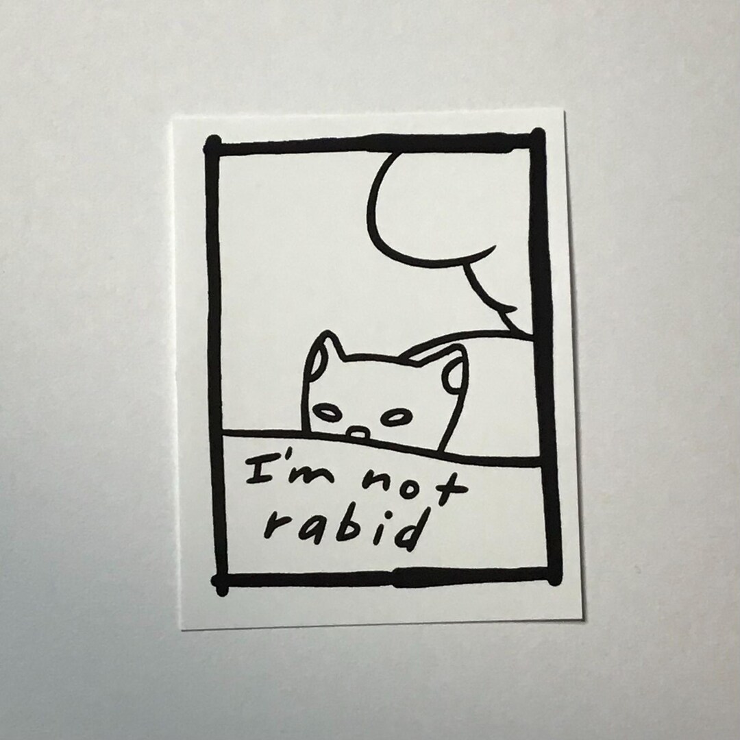 I’m Not Rabid (sticker) - Etsy
