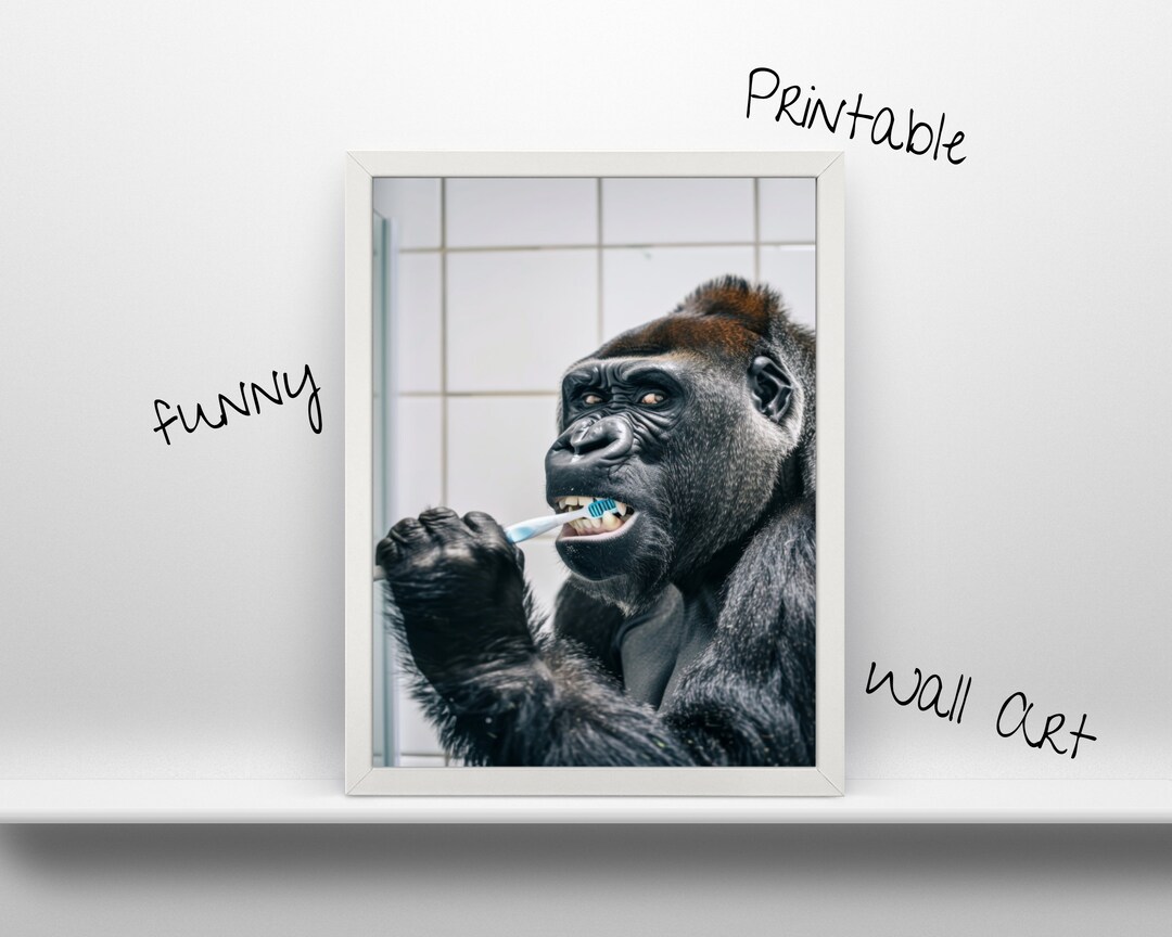 Funny Gorilla Tooth Brushing Digital Wall Art L Printable Fun Animal ...