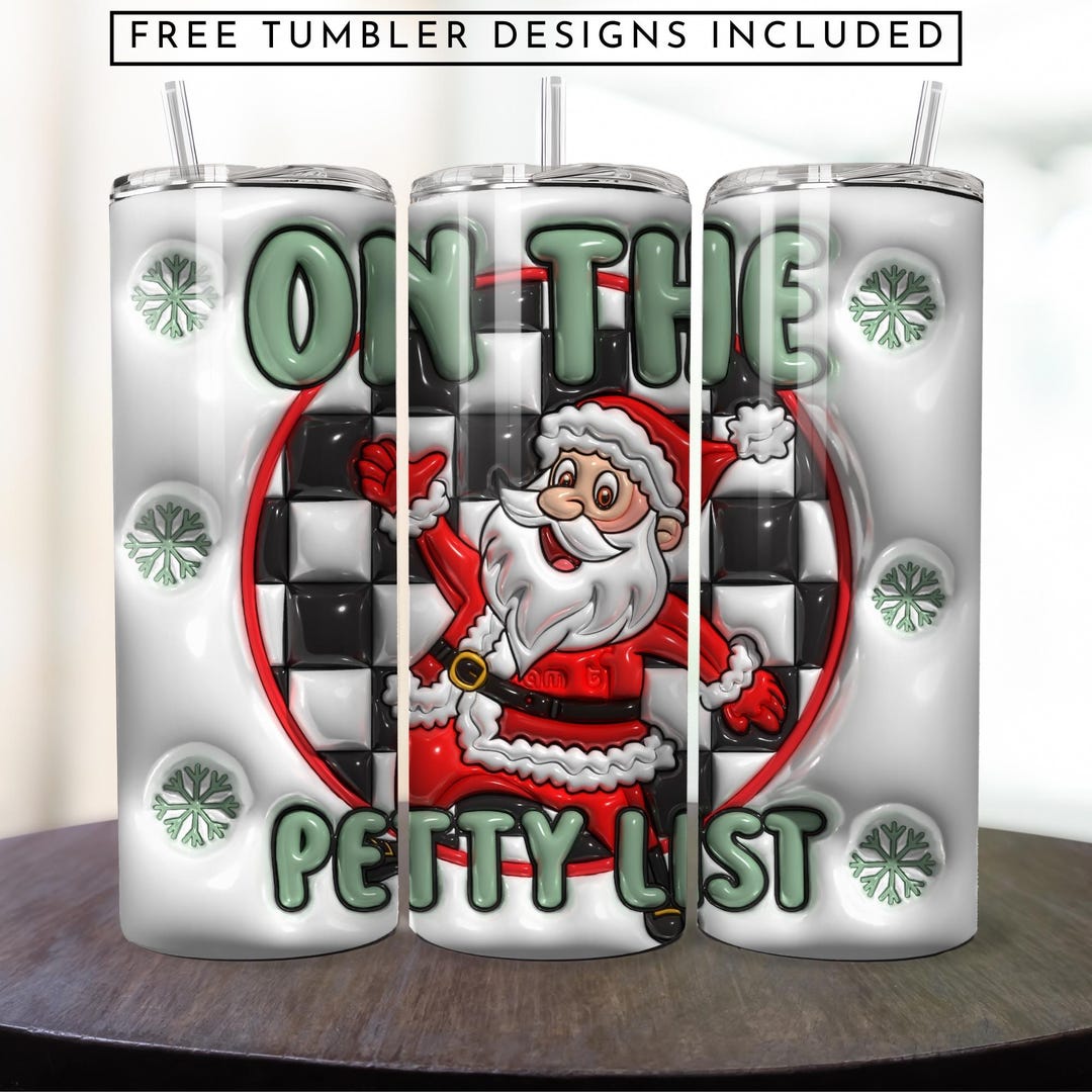 3D on the Petty List Inflated Tumbler, Christmas Tumbler,, Puffy Santa ...