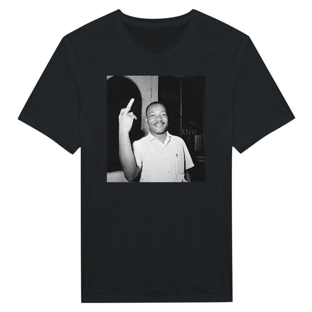 MLK Middle Finger Classic Unisex Crewneck T Shirt - Etsy