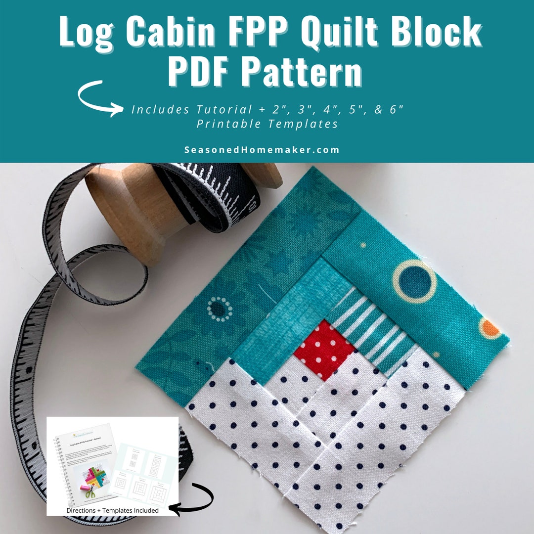 Log Cabin FPP Quilt Block PDF Pattern Includes 5 Different Sized FPP ...