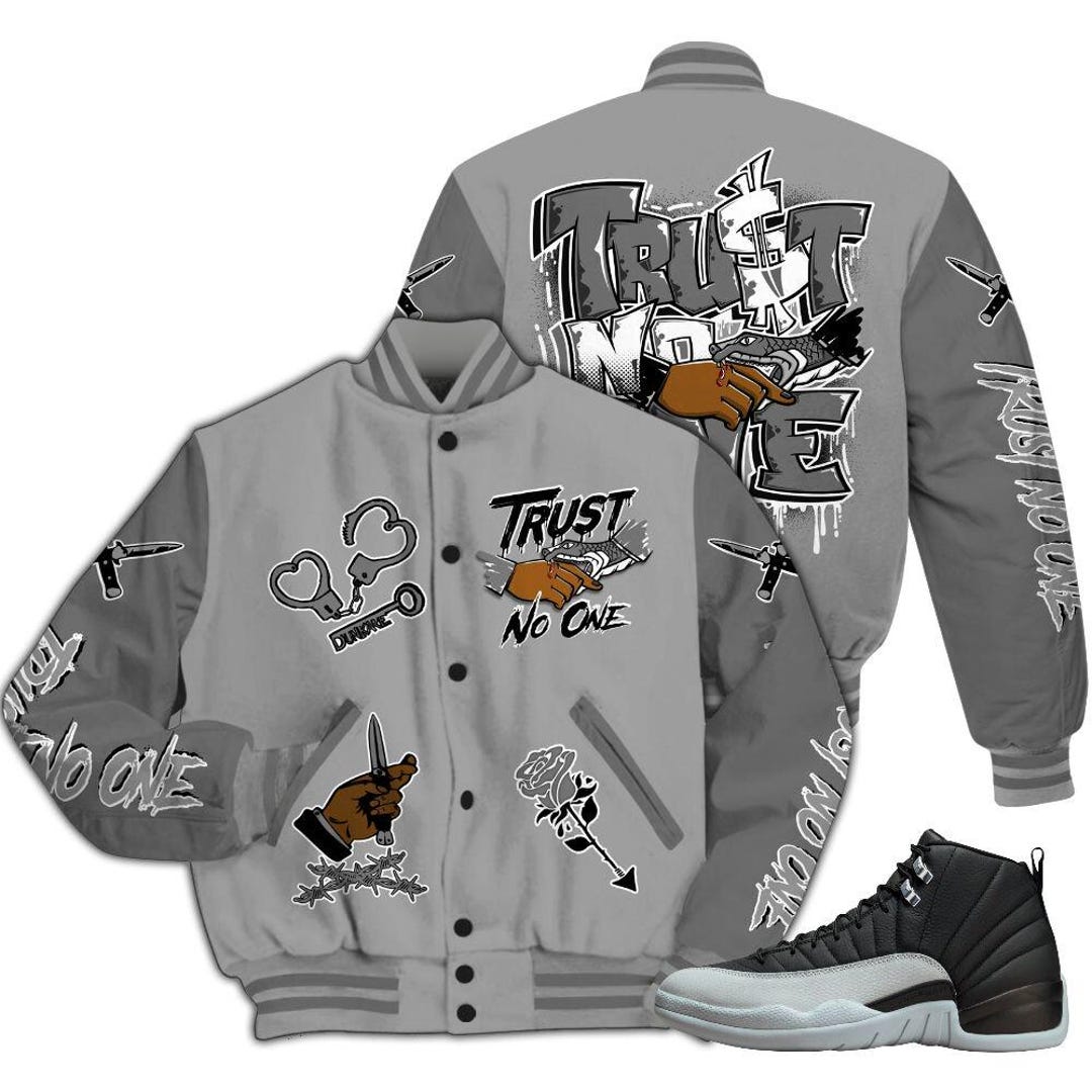 Black Wolf Grey 12s Varsity Jacket, Trust No One Dripping All Over ...