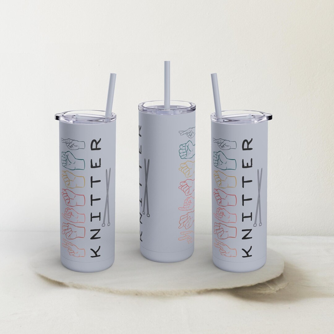 Funny Knitting Skinny Matte Tumbler 20oz , Yarn Lover Gift, ASL Knitter ...