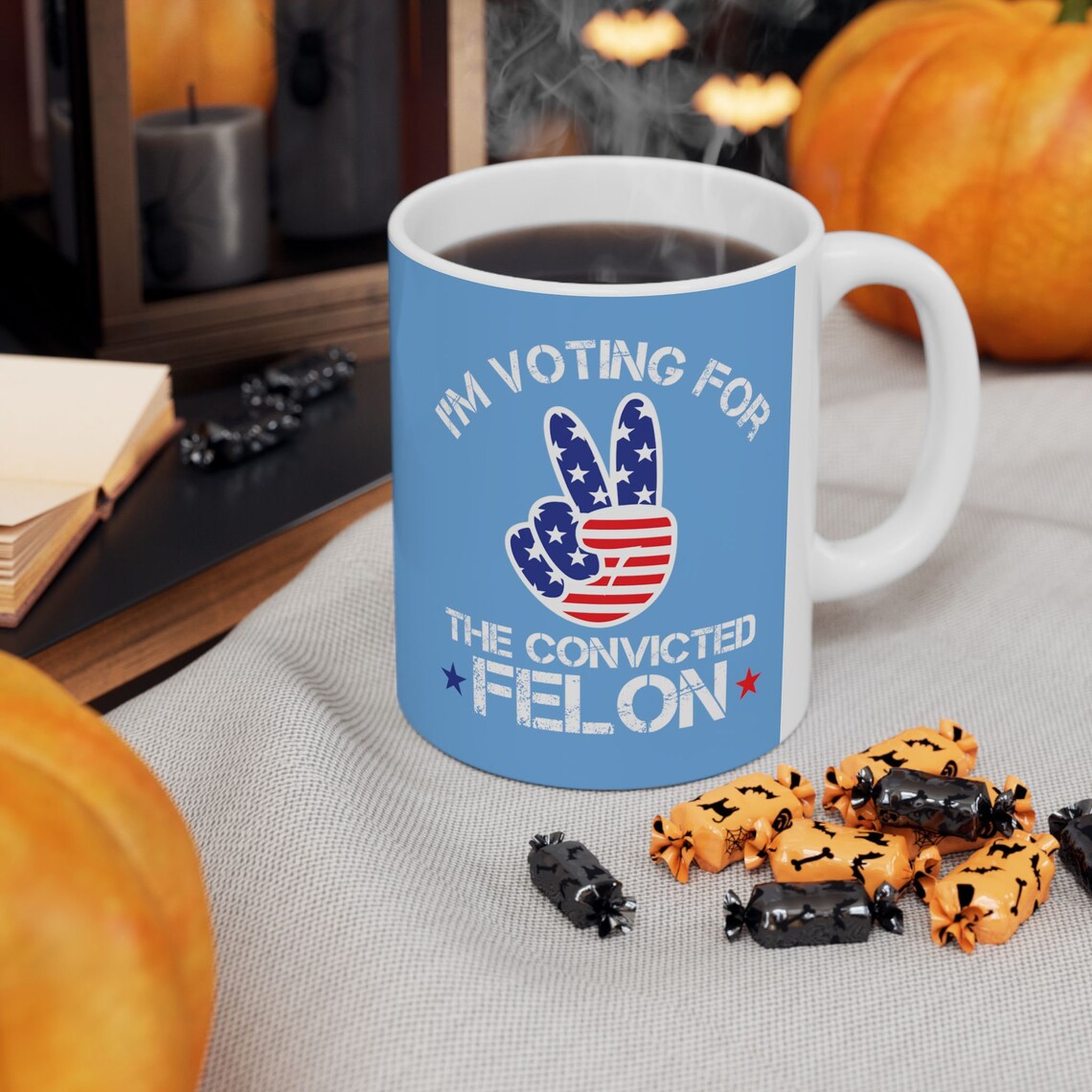 I'm Voting for the Convicted Felon Coffee Mug, 11oz, 15oz - Etsy