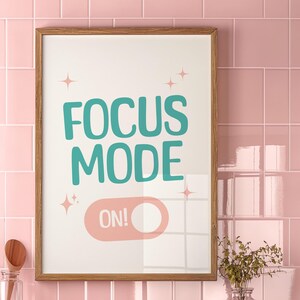 Focus Mode on Poster Digital Art Download Perfect Gift for Creative ...