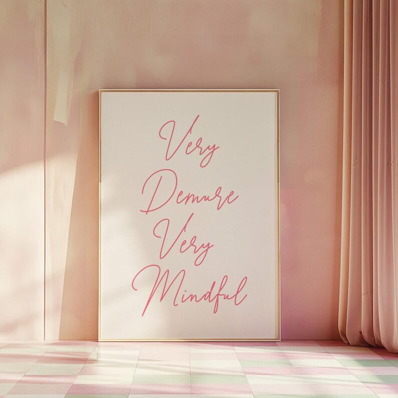 Very Demure Very Mindful Digital Poster | Typography Quote Wall ...