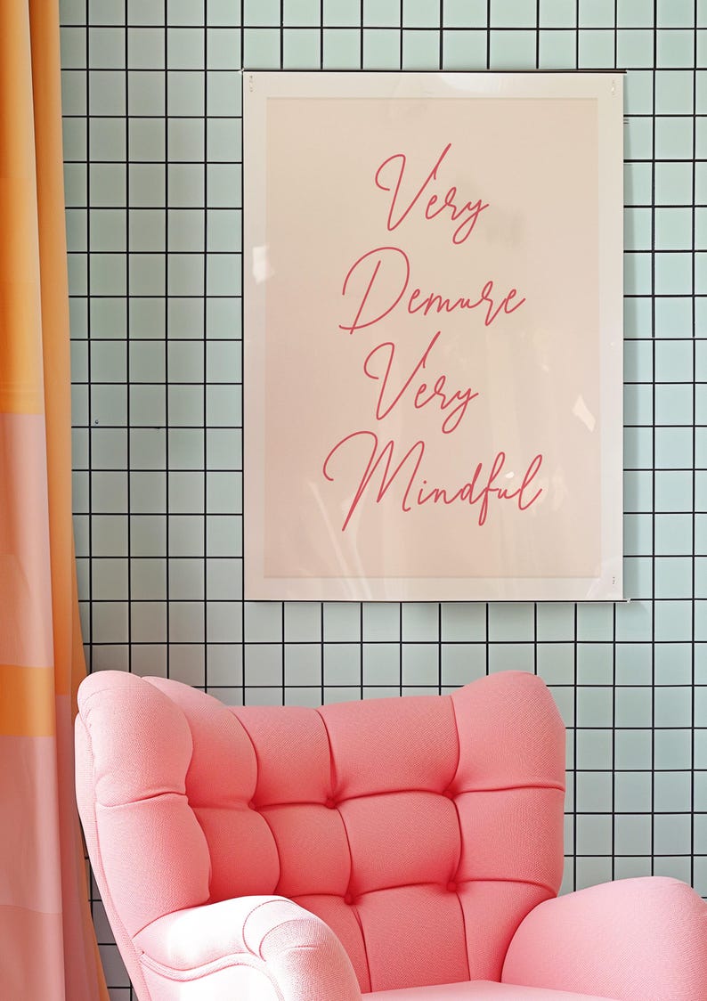 Very Demure Very Mindful Digital Poster | Typography Quote Wall ...